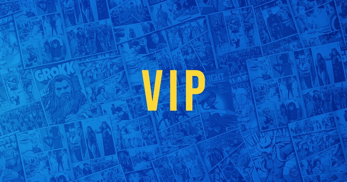 Comicpalooza | VIP | COMiCPALOOZA